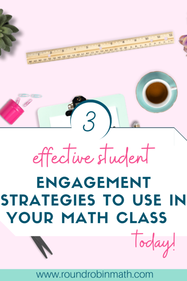 3 Effective Student Engagement Strategies to use in your Math Class ...